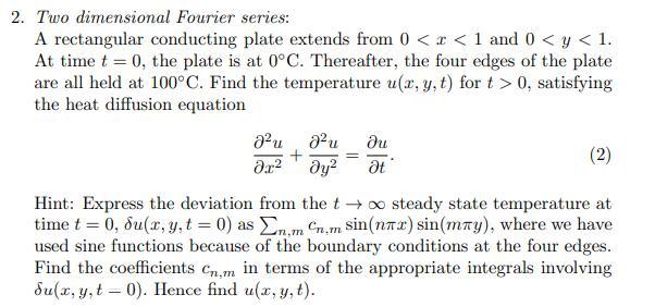 Solved 2. Two dimensional Fourier series: A rectangular | Chegg.com