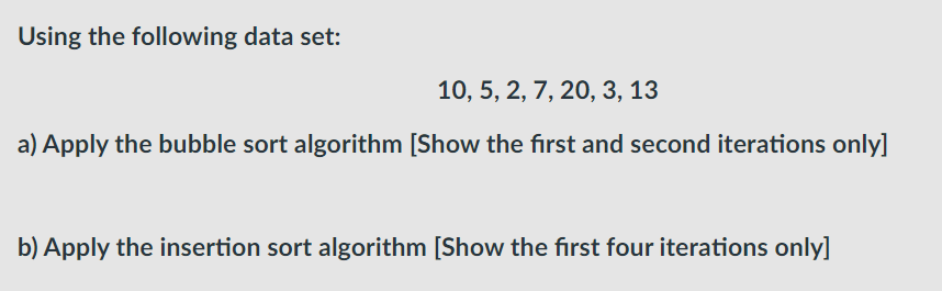 Solved Using the following data set: 10, 5, 2, 7, 20, 3, 13 | Chegg.com