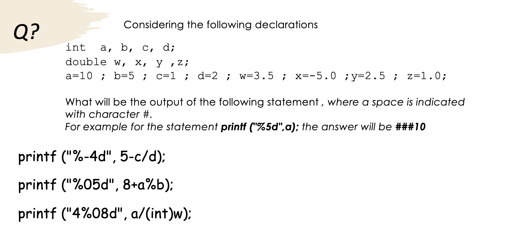 Solved Q? Considering the following declarations int a, b, | Chegg.com