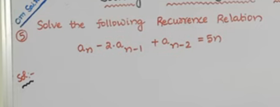 Solved (5) ﻿Solve the following Recurrence | Chegg.com