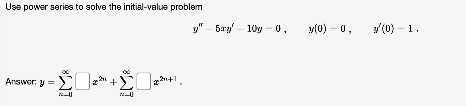 Solved Use power series to solve the initial-value problem | Chegg.com
