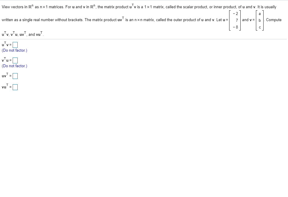 Solved View vectors in R" as nx1 matrices. For u and v in | Chegg.com