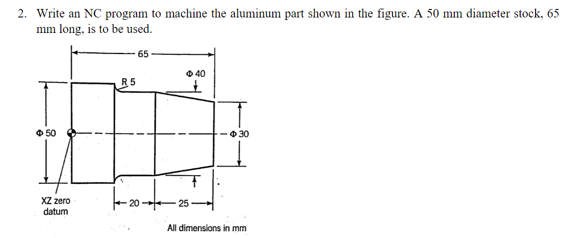 Solved 2. Write an NC program to machine the aluminum part | Chegg.com