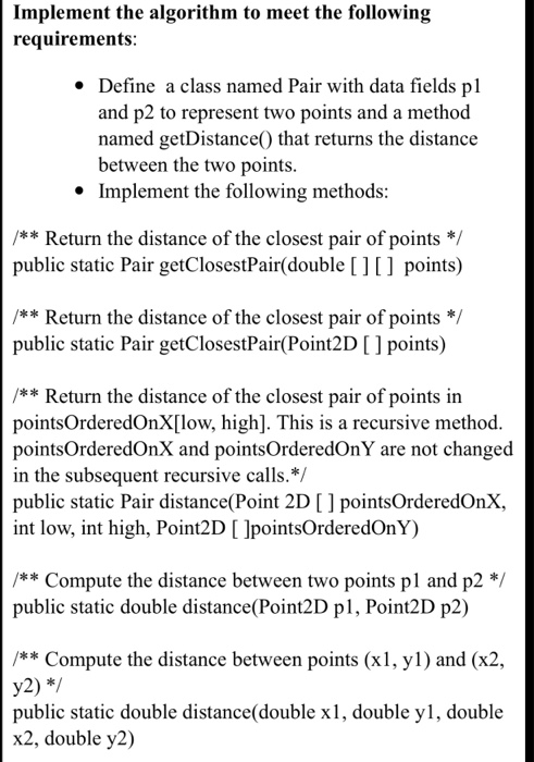 Solved Implement the algorithm to meet the following | Chegg.com