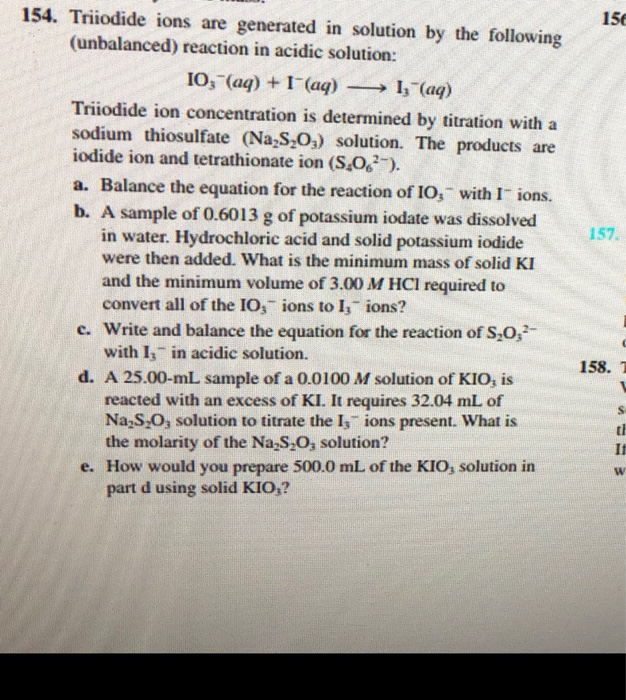 Solved 154. Triiodide ions are generated in solution by the | Chegg.com