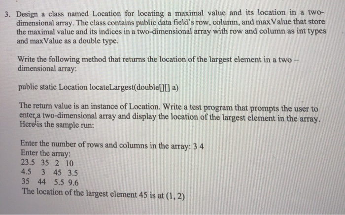 Solved Design a class named Location for locating a maximal | Chegg.com