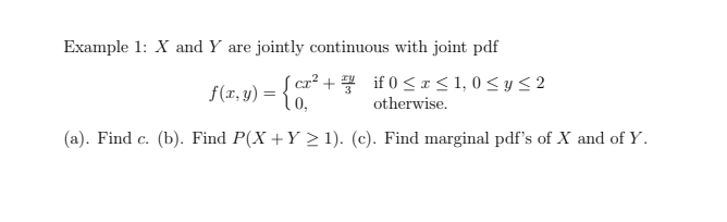 Solved Example 1: X and Y are jointly continuous with joint | Chegg.com