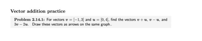 Solved Vector addition practice Problem 2.14.1: For vectors | Chegg.com