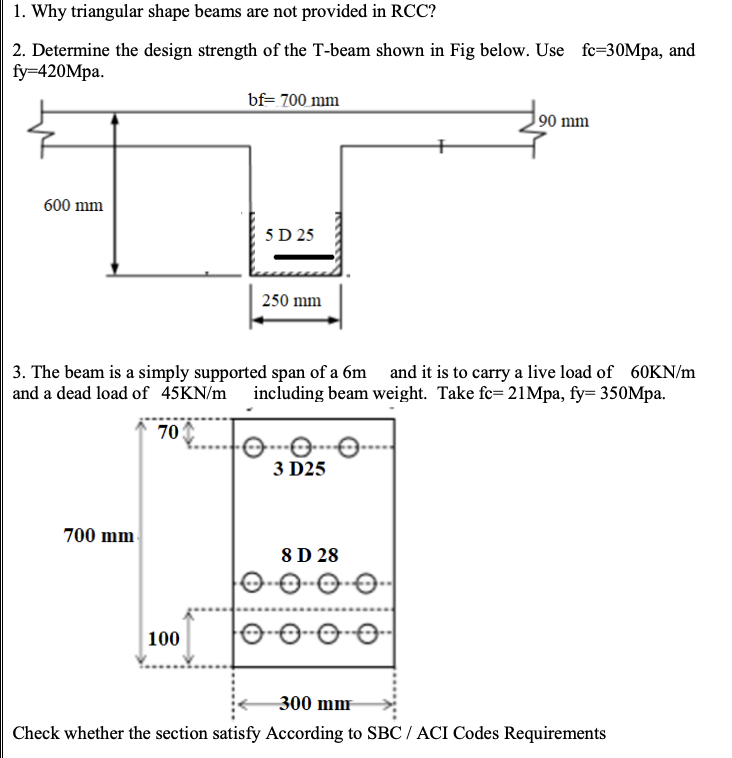 Solved 1. Why triangular shape beams are not provided in | Chegg.com