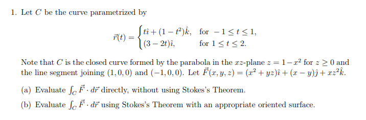 Solved 1. Let C be the curve parametrized by tî+ (1 – t)k, | Chegg.com