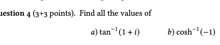 Solved lestion 4 ( 3+3 points). Find all the values of a) | Chegg.com
