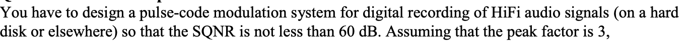 Solved You have to design a pulse-code modulation system for | Chegg.com