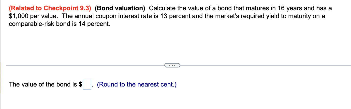 Solved (Related to Checkpoint 9.3) (Bond valuation) | Chegg.com