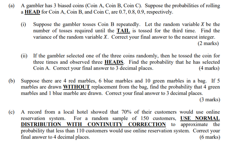 Solved (a) A gambler has 3 biased coins (Coin A, Coin B, | Chegg.com