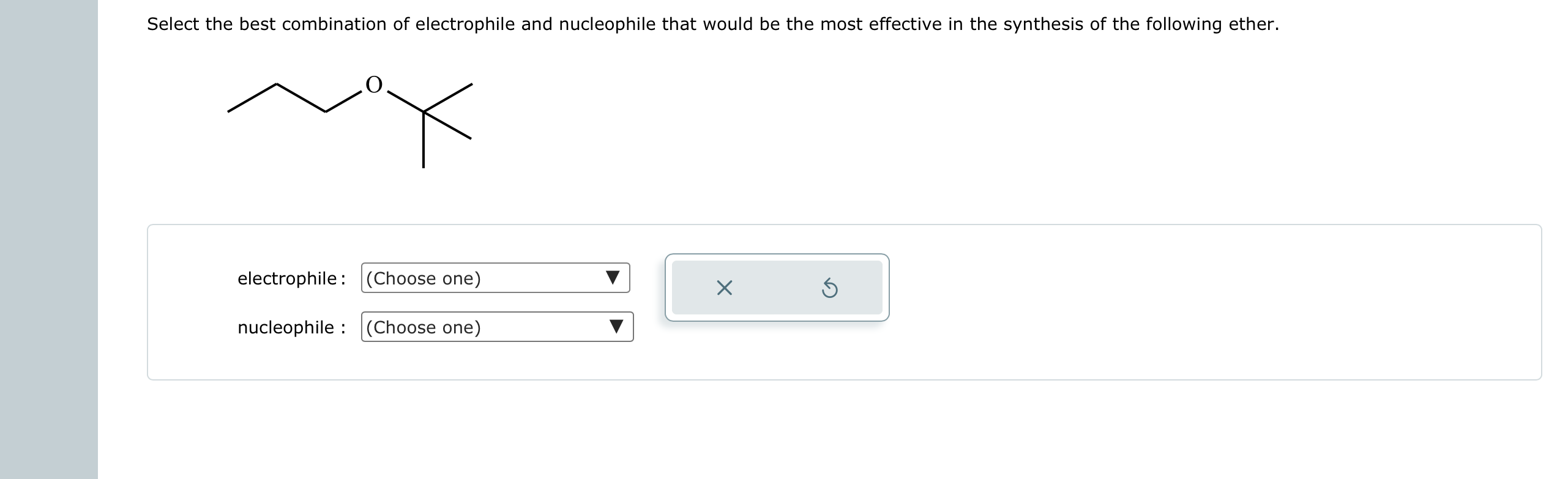 Solved Select the best combination of electrophile and | Chegg.com