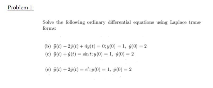 Solved Problem 1: Solve the following ordinary differential | Chegg.com