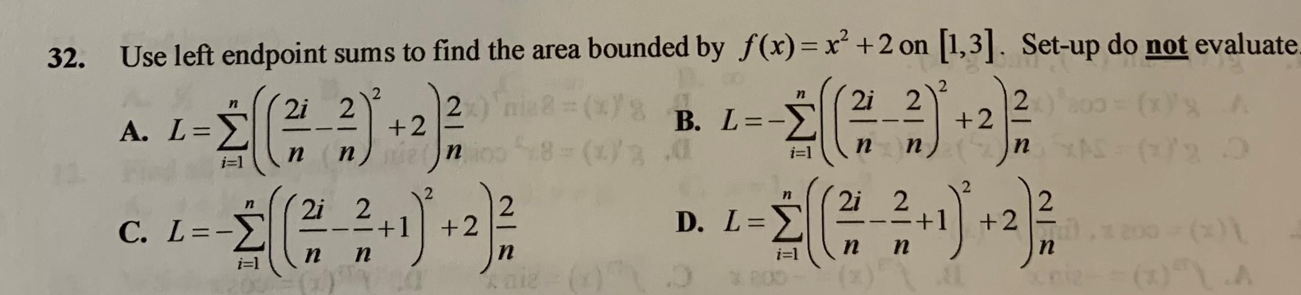 Solved 32. Use left endpoint sums to find the area bounded | Chegg.com
