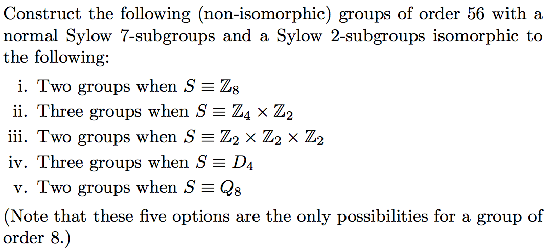 Solved Construct the following (non-isomorphic) groups of | Chegg.com
