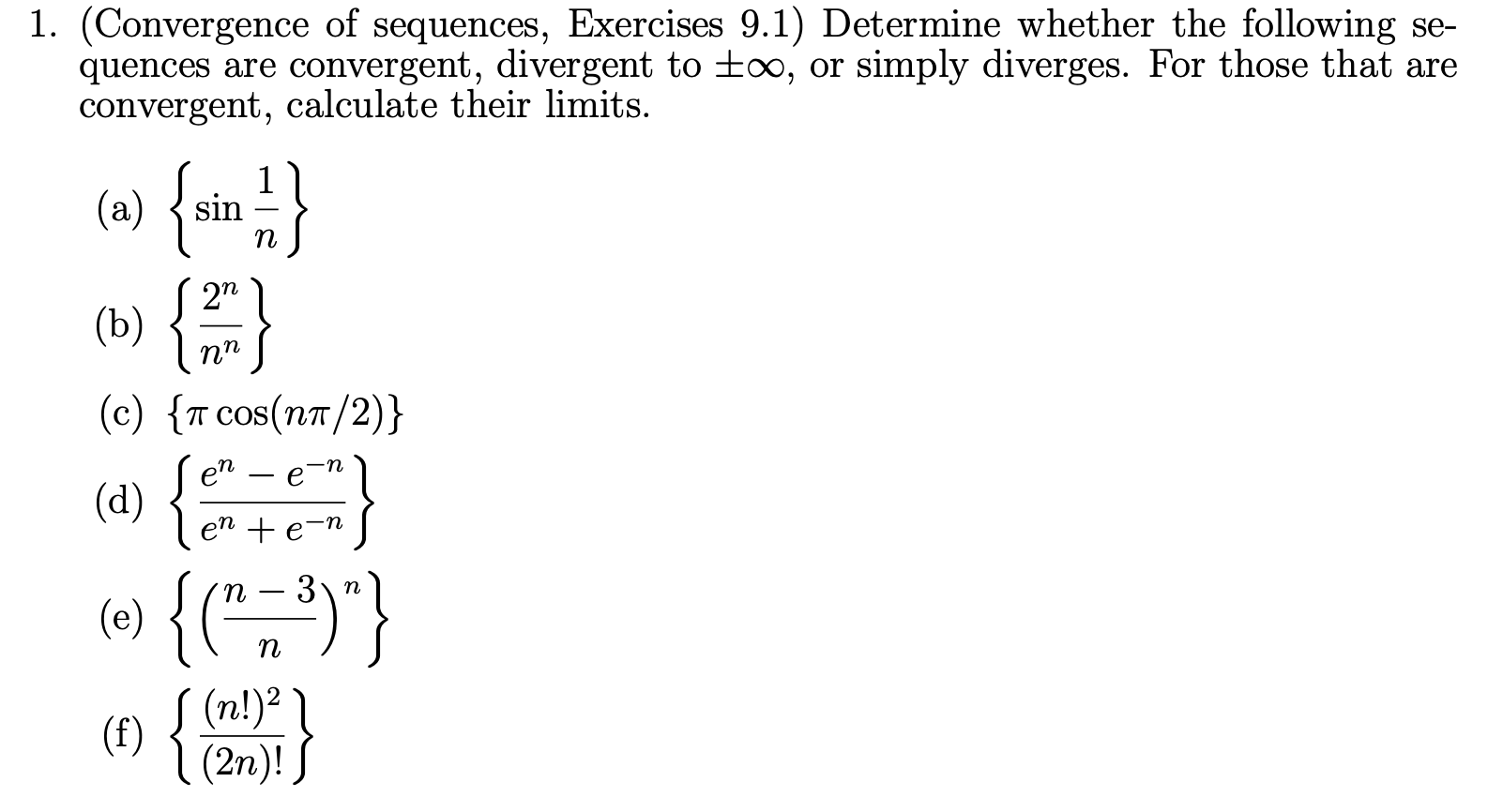 Solved 1. (Convergence of sequences, Exercises 9.1) | Chegg.com