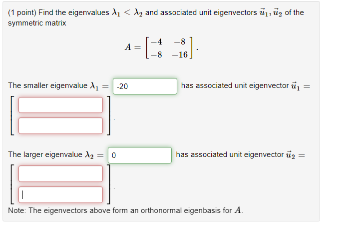 Solved (1 point) Find the eigenvalues λ1