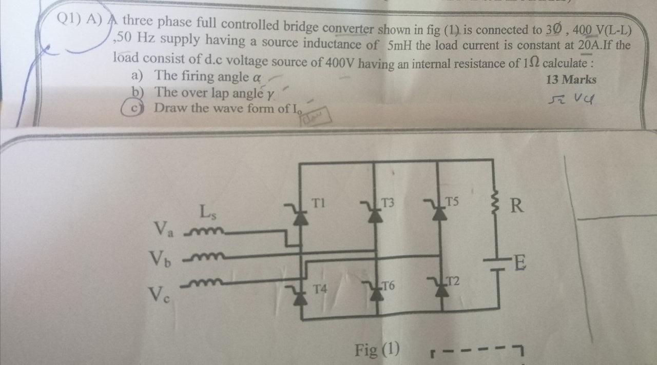 Solved DA) Q1) A) A three phase full controlled bridge | Chegg.com