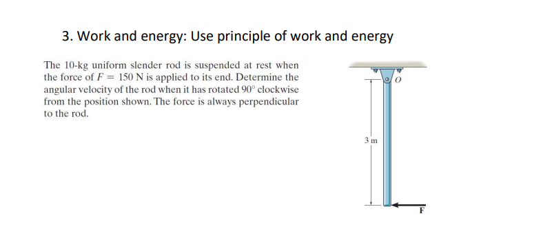 Solved Work and energy: Use principle of work and energyThe | Chegg.com