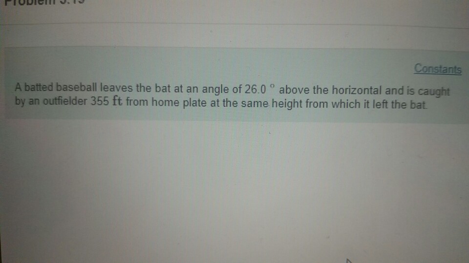 Solved A batted baseball leaves the bat at an angle of 26.0° | Chegg.com