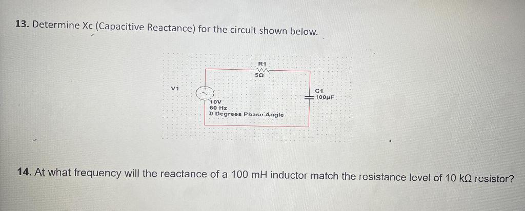 Solved 13. Determine Xc (Capacitive Reactance) for the | Chegg.com