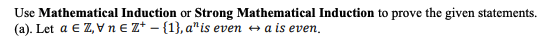Solved Use Mathematical Induction or Strong Mathematical | Chegg.com