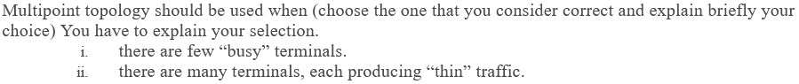 Solved Answer the following question: Multipoint topology | Chegg.com