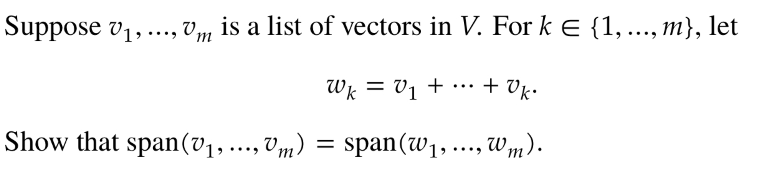 Solved Suppose v1,dots,vm ﻿is a list of vectors in V. ﻿For | Chegg.com