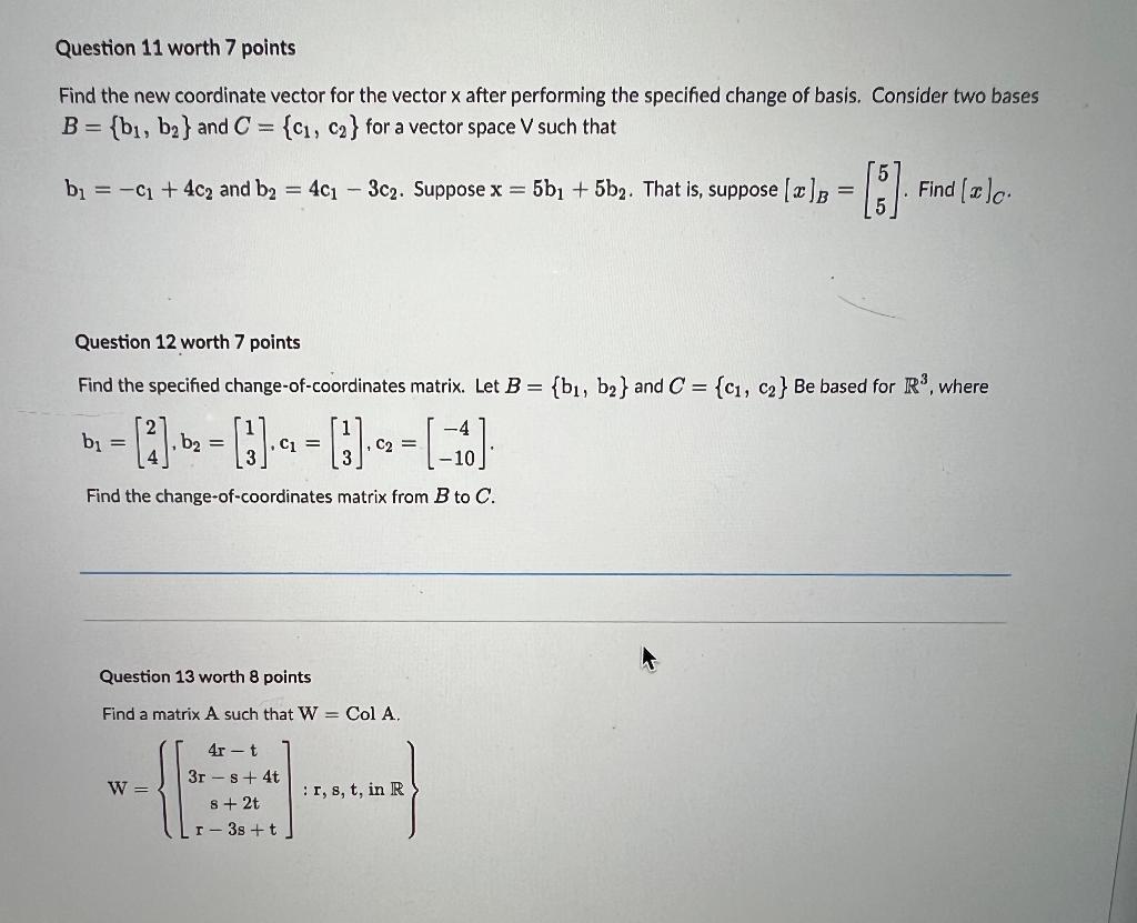 Solved Find The New Coordinate Vector For The Vector X After