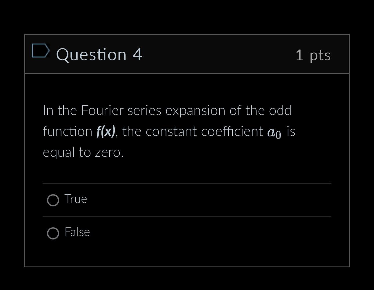 Solved Question 4 1 Pts In The Fourier Series Expansion Of