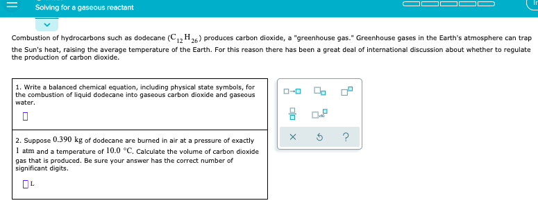 Solved - Solving for a gaseous reactant Combustion of | Chegg.com