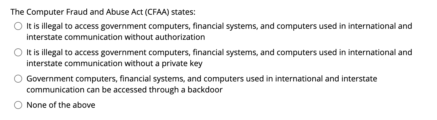 Solved The Computer Fraud and Abuse Act (CFAA) states: O It | Chegg.com