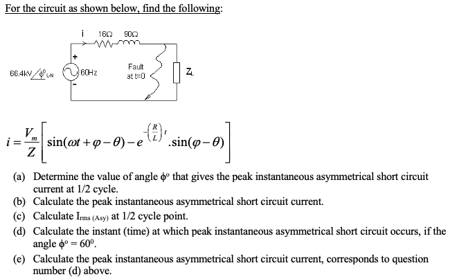 Solved For the circuit as shown below, find the following: i | Chegg.com