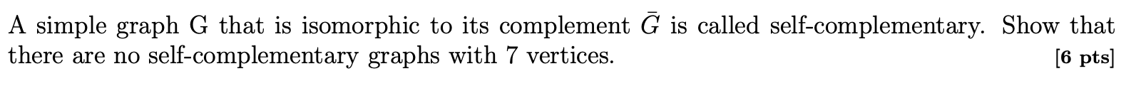 Solved A simple graph G that is isomorphic to its complement | Chegg.com