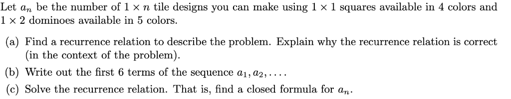 Let an be the number of 1 × n tile designs you can | Chegg.com