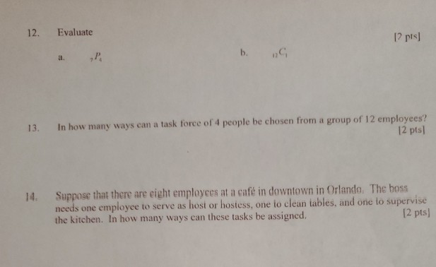 Solved 12. Evaluate 12 pts) , P al. ys can a task force of 4 | Chegg.com