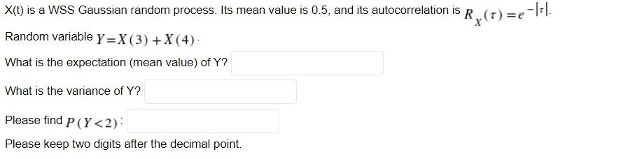 Solved X(t) is a WSS Gaussian random process. Its mean value | Chegg.com