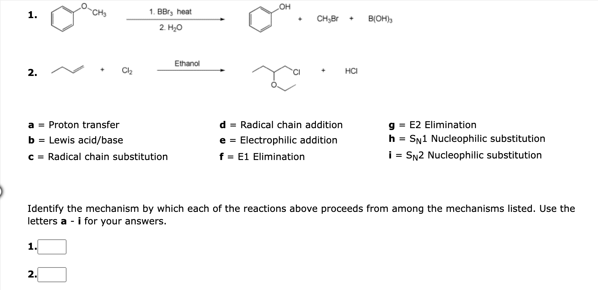 Solved 2. a= Proton transfer d= Radical chain addition g= E2 | Chegg.com