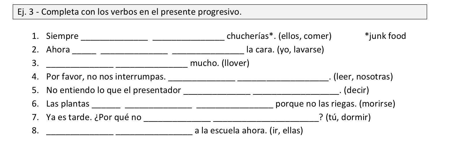 3 - Completa con los verbos en el presente | Chegg.com