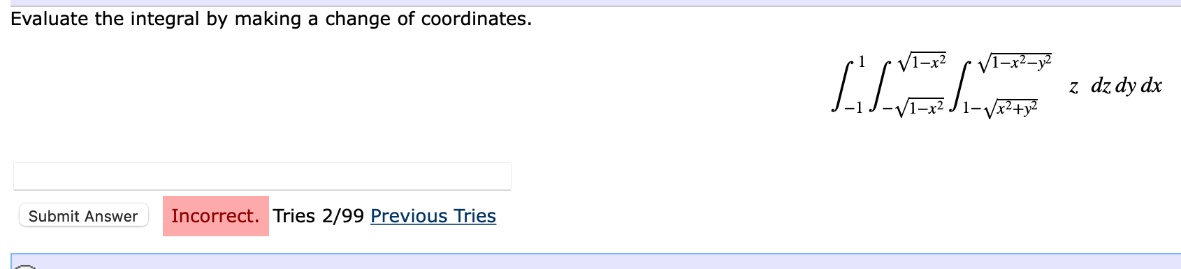 Solved Evaluate the integral by making a change of | Chegg.com