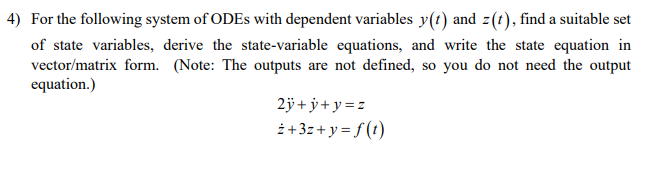 Solved For The Following System Of Odes With Dependent