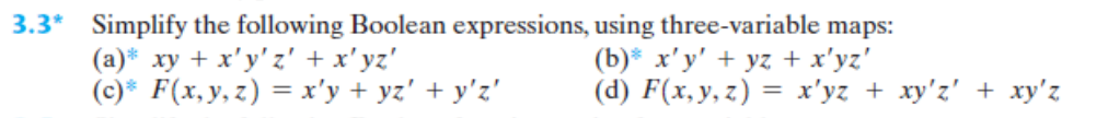Solved .3* Simplify the following Boolean expressions, using | Chegg.com