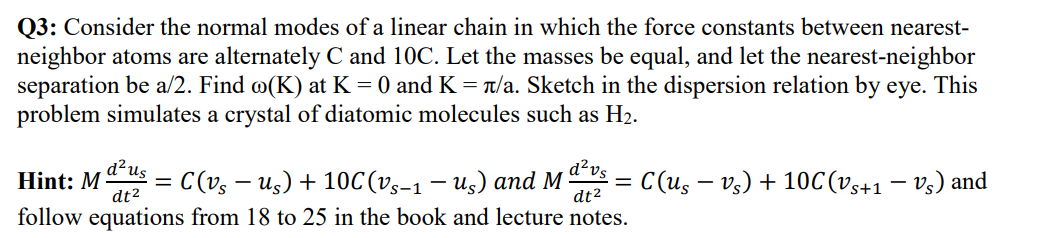 Solved Q3: Consider the normal modes of a linear chain in | Chegg.com