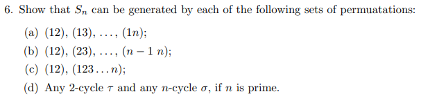 Solved 6 Show That Sn Can Be Generated By Each Of The 