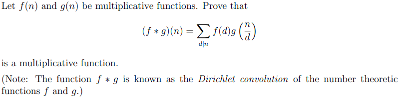 Solved Let f(n) and g(n) be multiplicative functions. Prove | Chegg.com