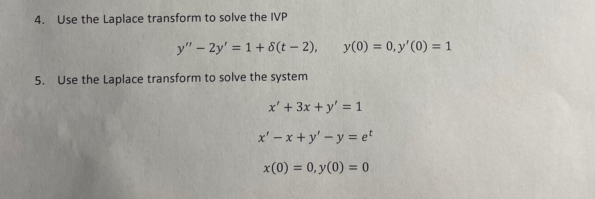 Solved 4. Use the Laplace transform to solve the IVP | Chegg.com