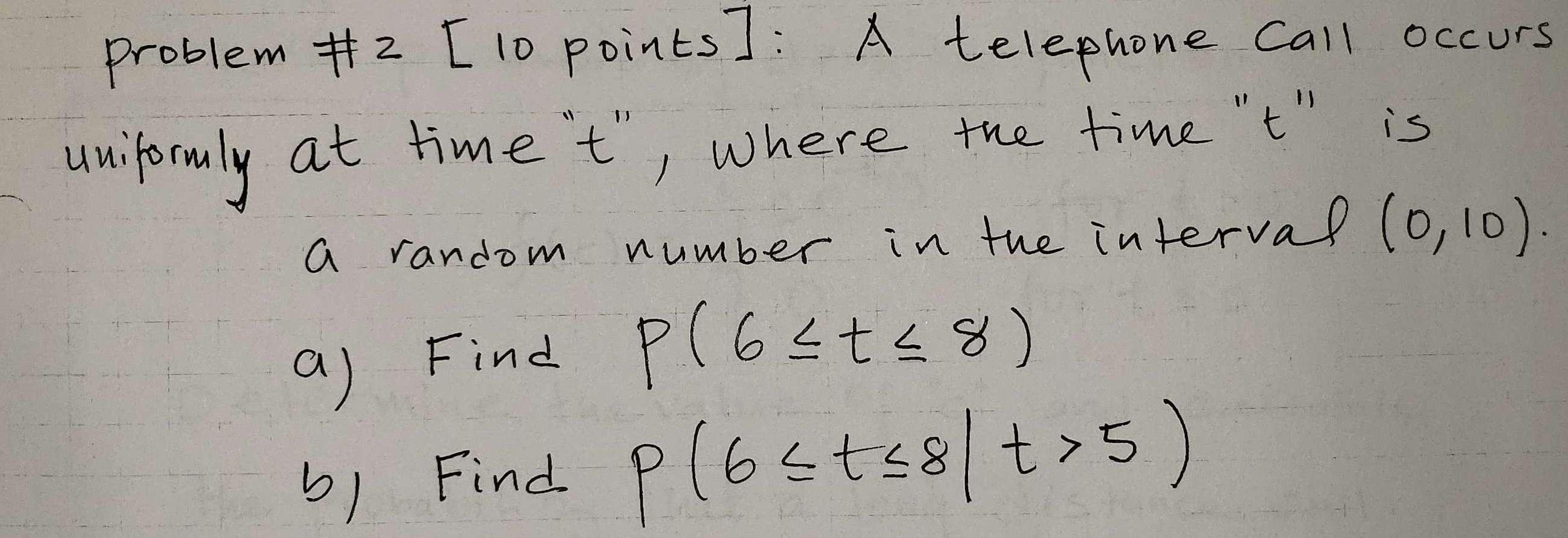 Solved problem \#2 [10 points ]: A telephone call occurs | Chegg.com